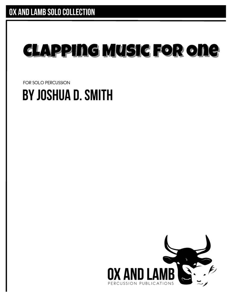 Clapping Music for One – Ox and Lamb Percussion Publications